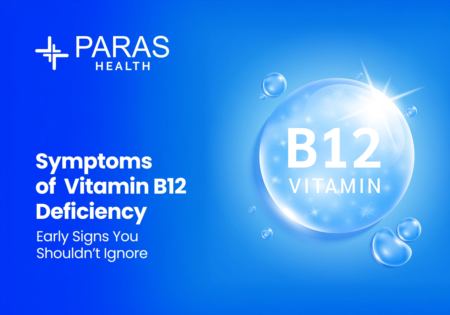 Symptoms of Vitamin B12 Deficiency: Early Signs You Shouldn’t Ignore